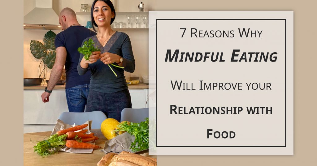 7 Mindful Eating Tips - Eat Better, Feel Better Everyday